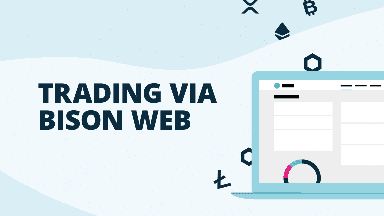 BISON Web: Buy and sell cryptocurrencies on the big screen